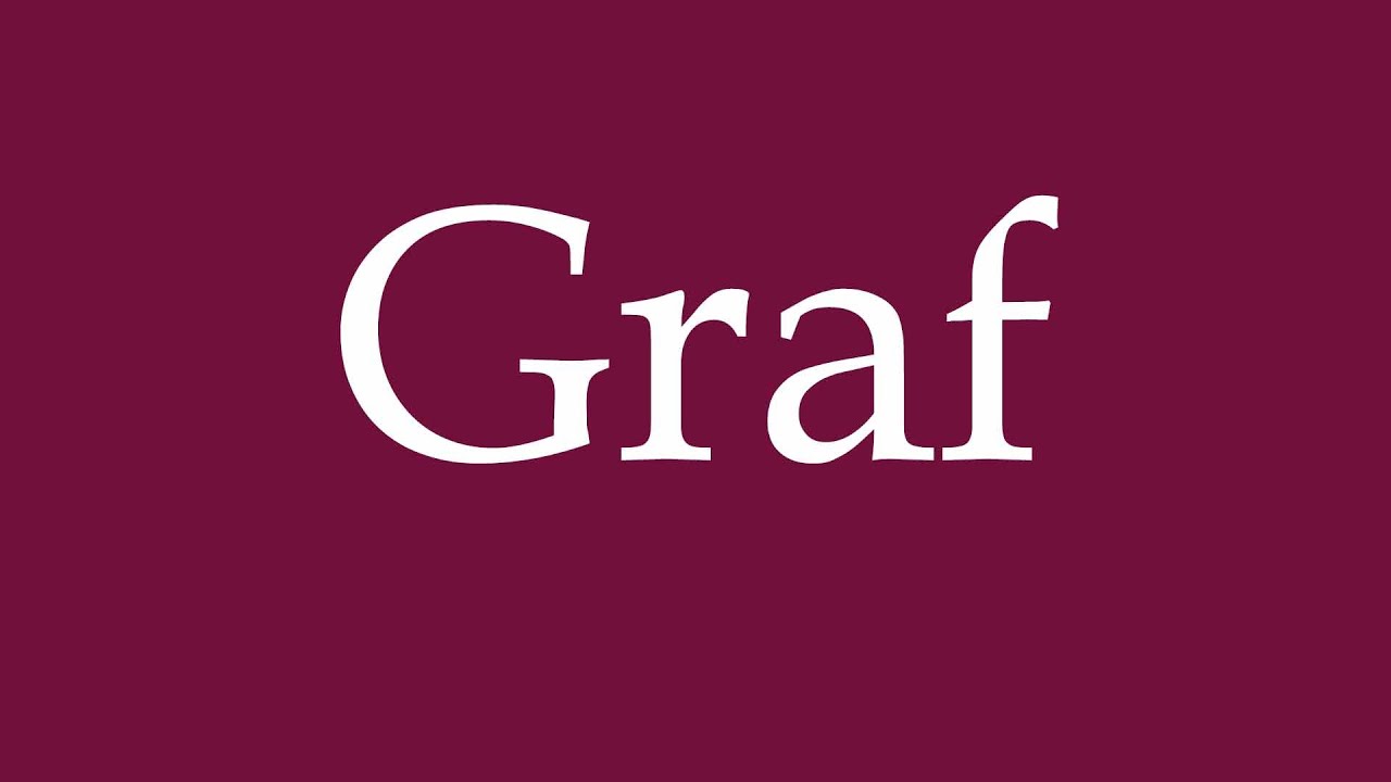 How to Pronounce ''Graf'' (Earl) Correctly in German - YouTube