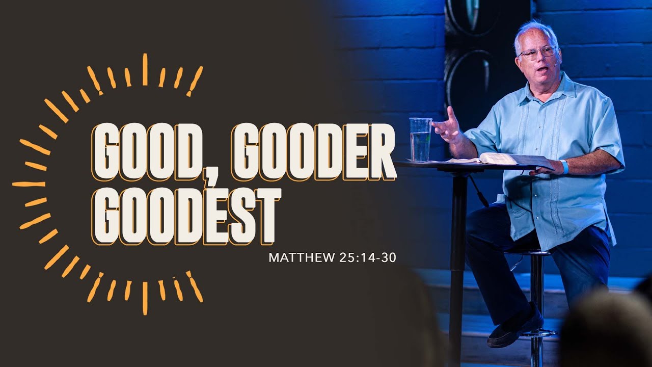 11/7/2021 - Good, Gooder, Goodest - YouTube