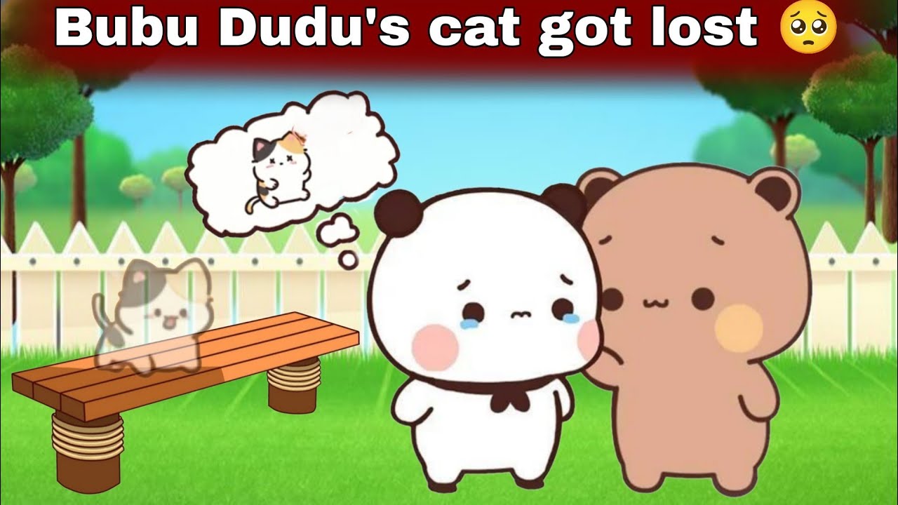 Bubu Dudu's cat got lost 🥺🐈 | Will Dudu be able to find the cat? | Bubu ...