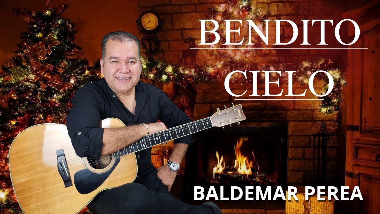 BENDITO CIELO | Baldemar PEREA (Bohemia) - YouTube
