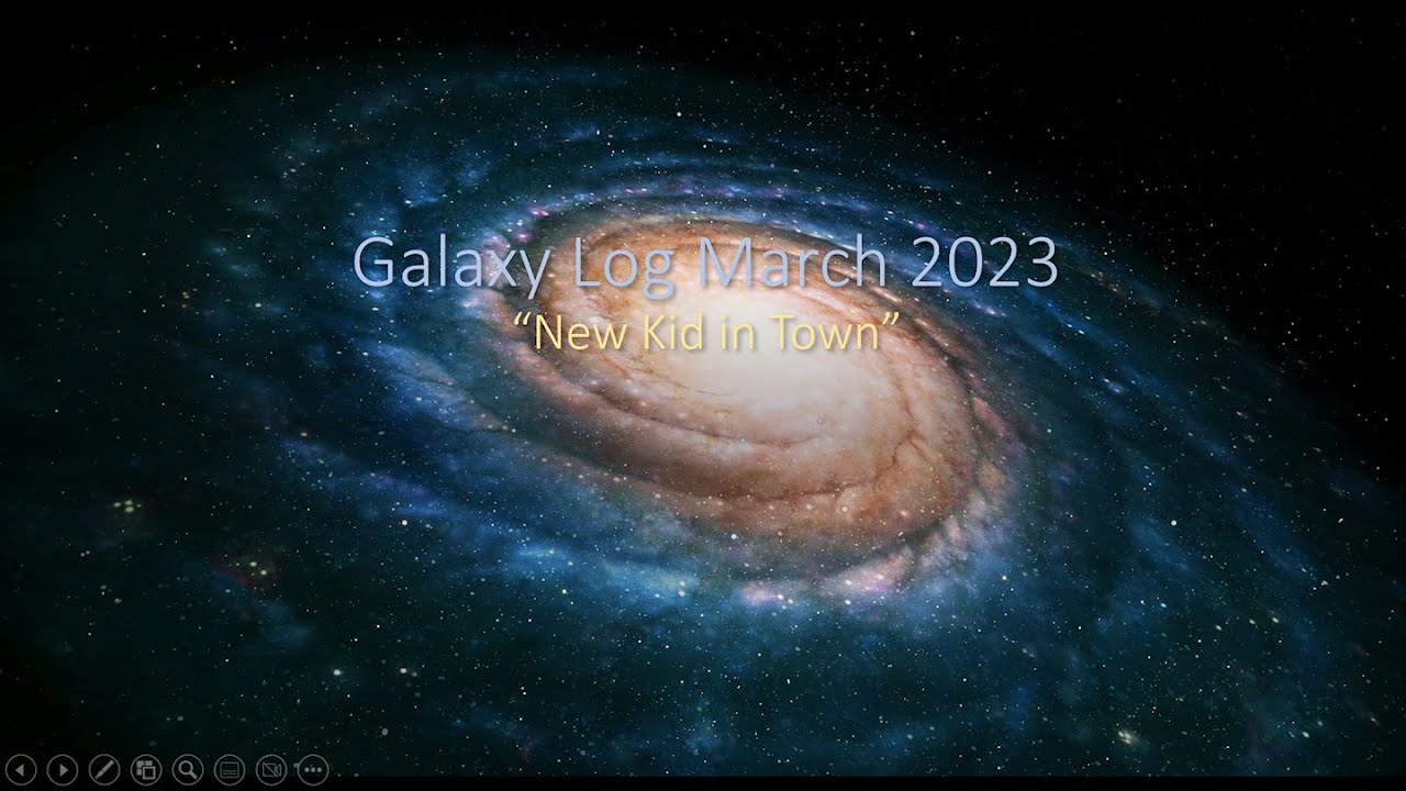 Galaxy Log March 2023 & Summary - YouTube