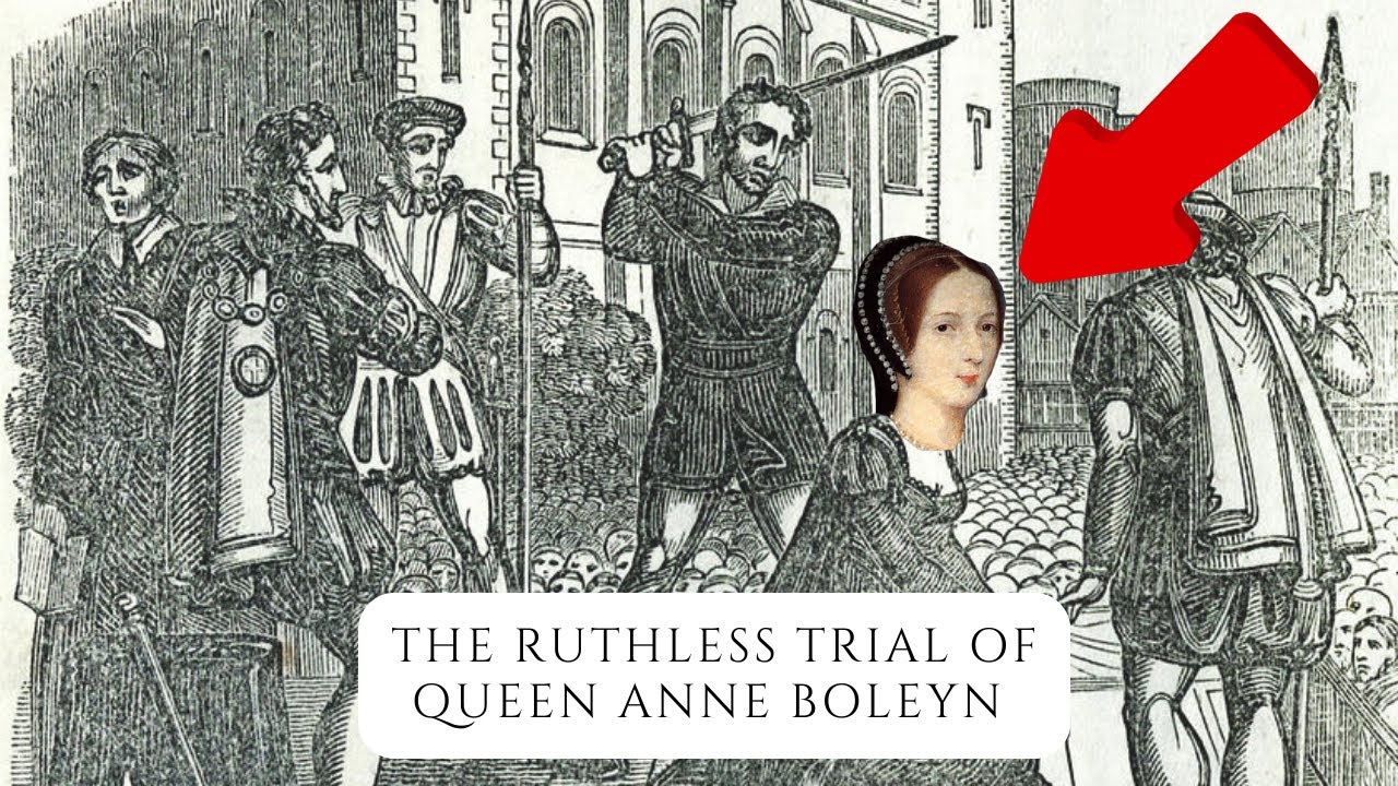 The Ruthless Trial Of Queen Anne Boleyn - YouTube