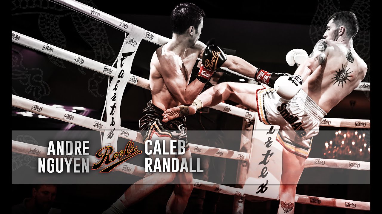 Roots Muaythai 17: Andre Nguyen vs Caleb Randall - YouTube
