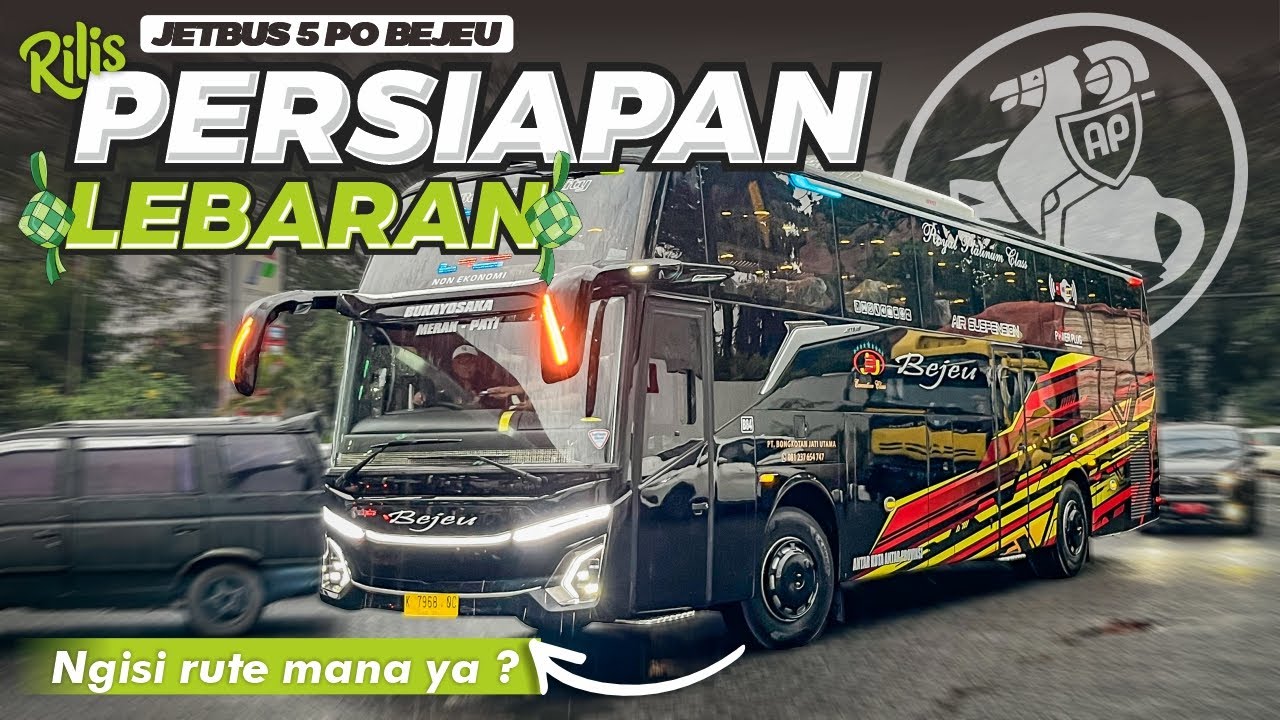 Siap Meramaikan Arus Mudik 2025 !!! PO Bejeu Kembali Hadirkan Bus Mewah ...