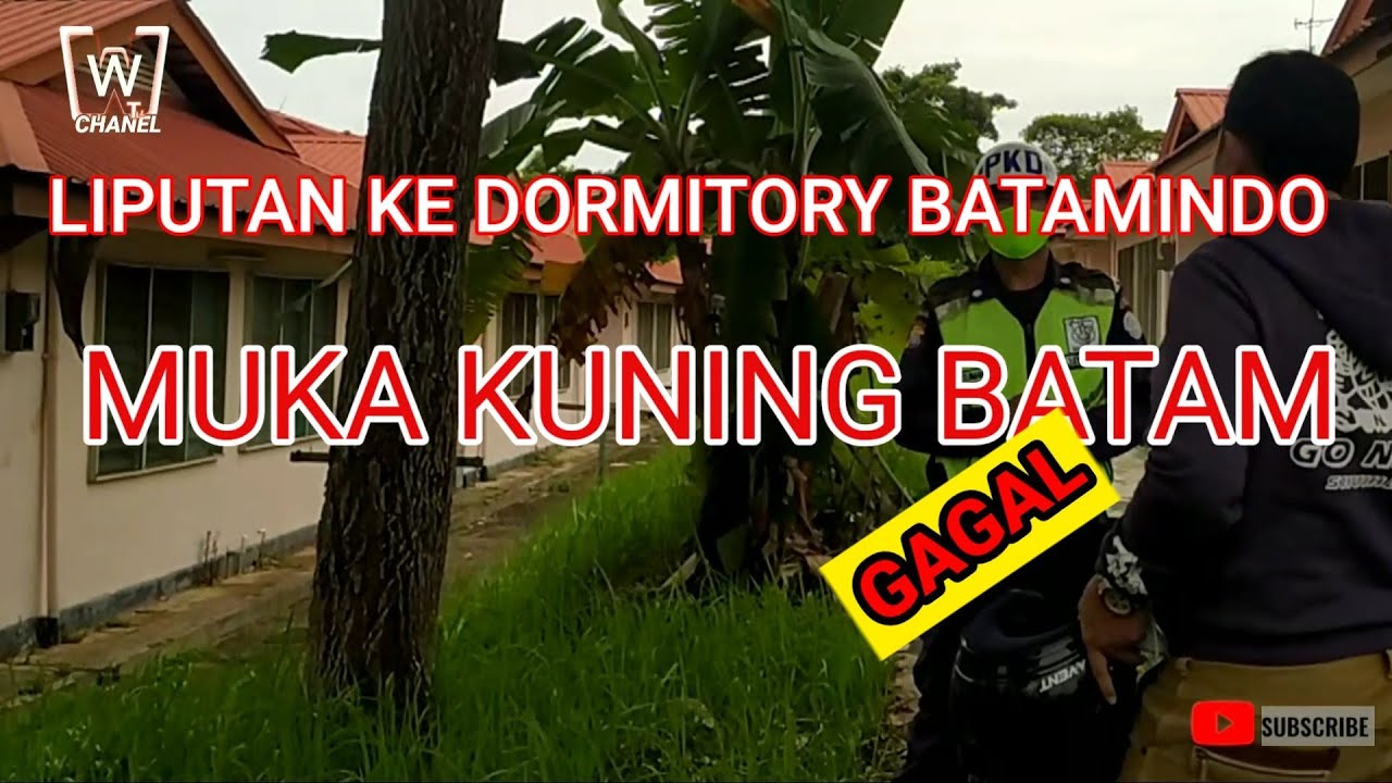 LIPUTAN KE DORMITORY BATAMINDO GAGAL - YouTube