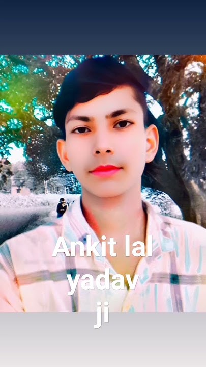 Ankit lal yadav ji jhrktha - YouTube
