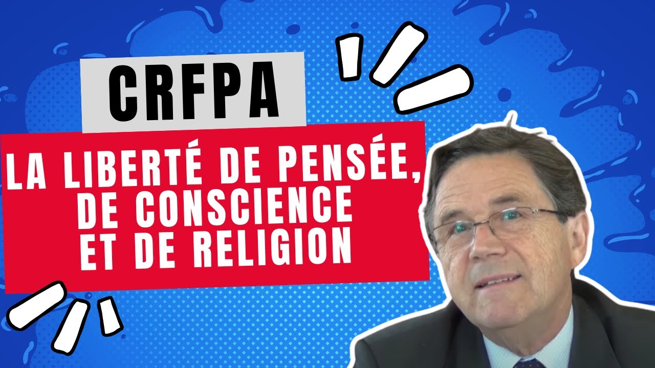 La liberté de pensée, de conscience et de religion - Préparation CRFPA ...