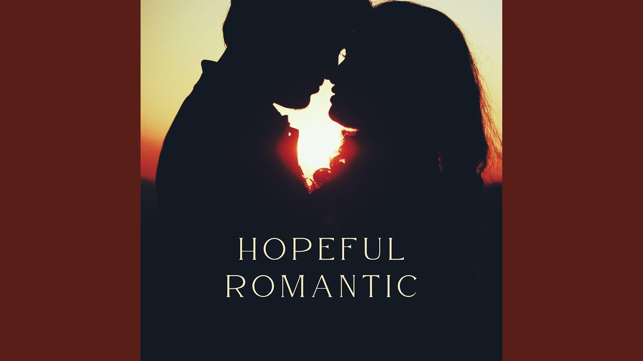 Hopeful Romantic - YouTube