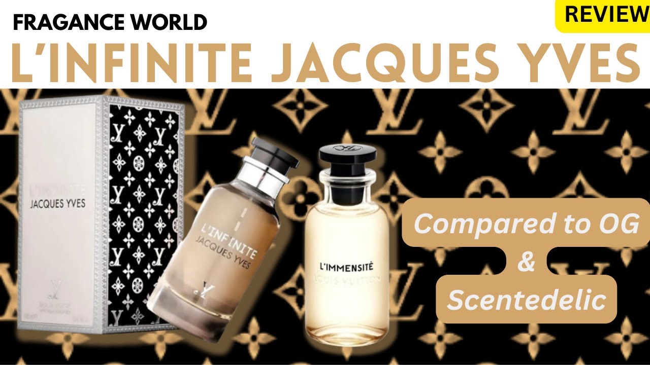 L'Infinite Jacques Yves by Fragrance World Review | LV L'Immensite clone | Compared to Original ...