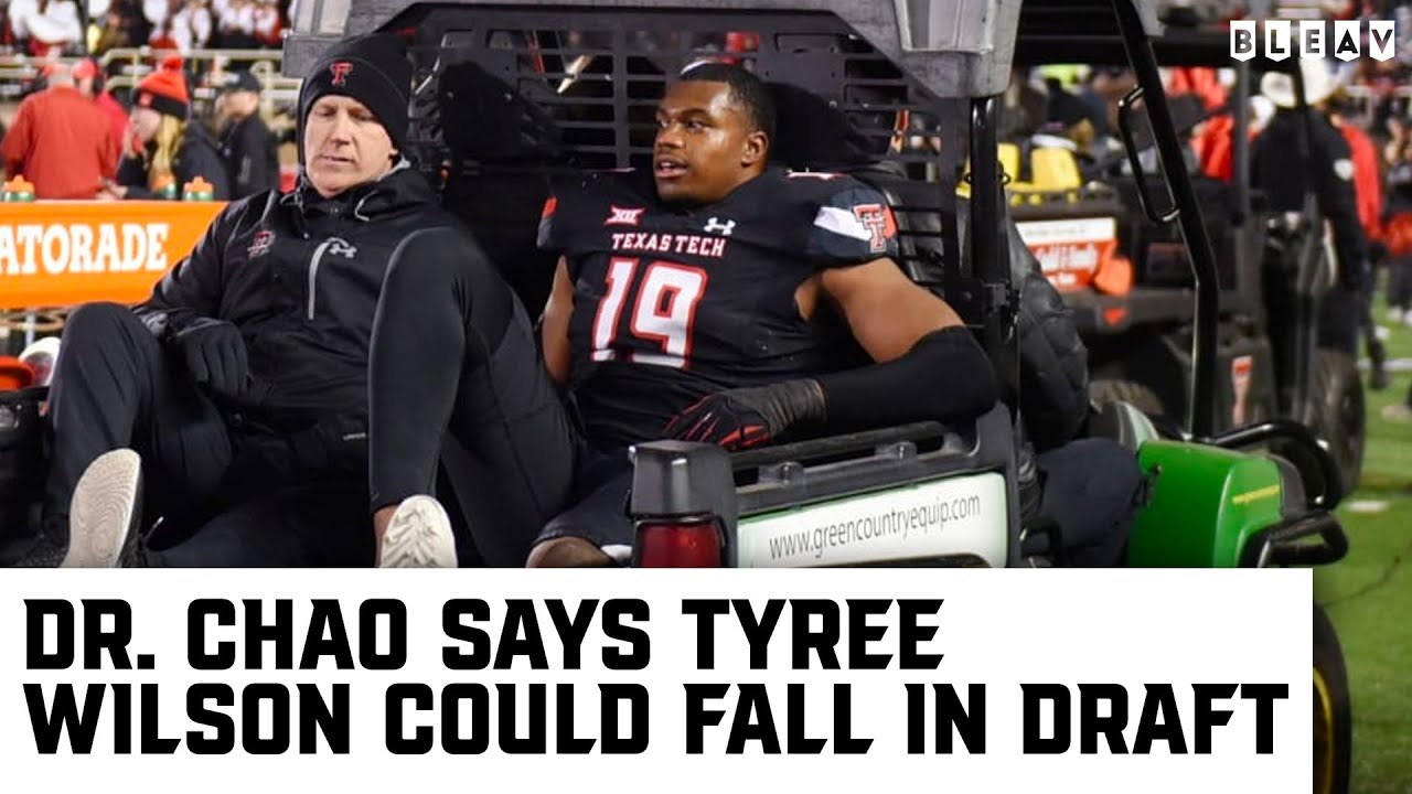 Dr. Chao says Texas Tech EDGE Tyree Wilson Could Fall Because of His ...