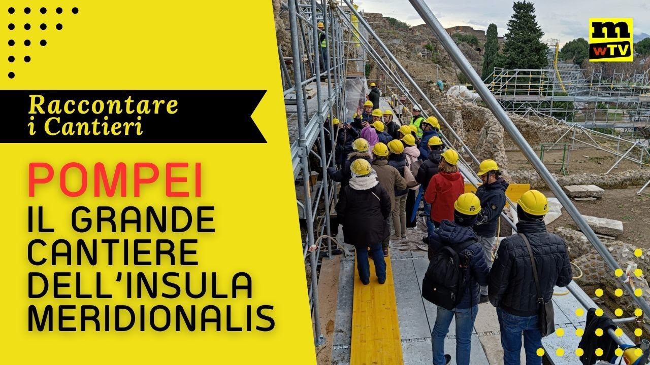 Pompei, Raccontare i Cantieri: il grande cantiere dell'Insula ...