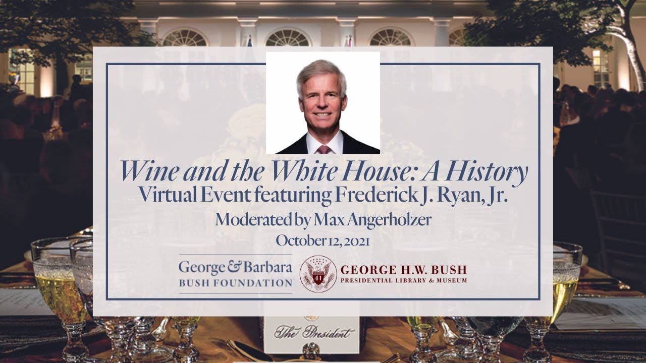 Wine and the White House: A History Virtual Event featuring Frederick J ...
