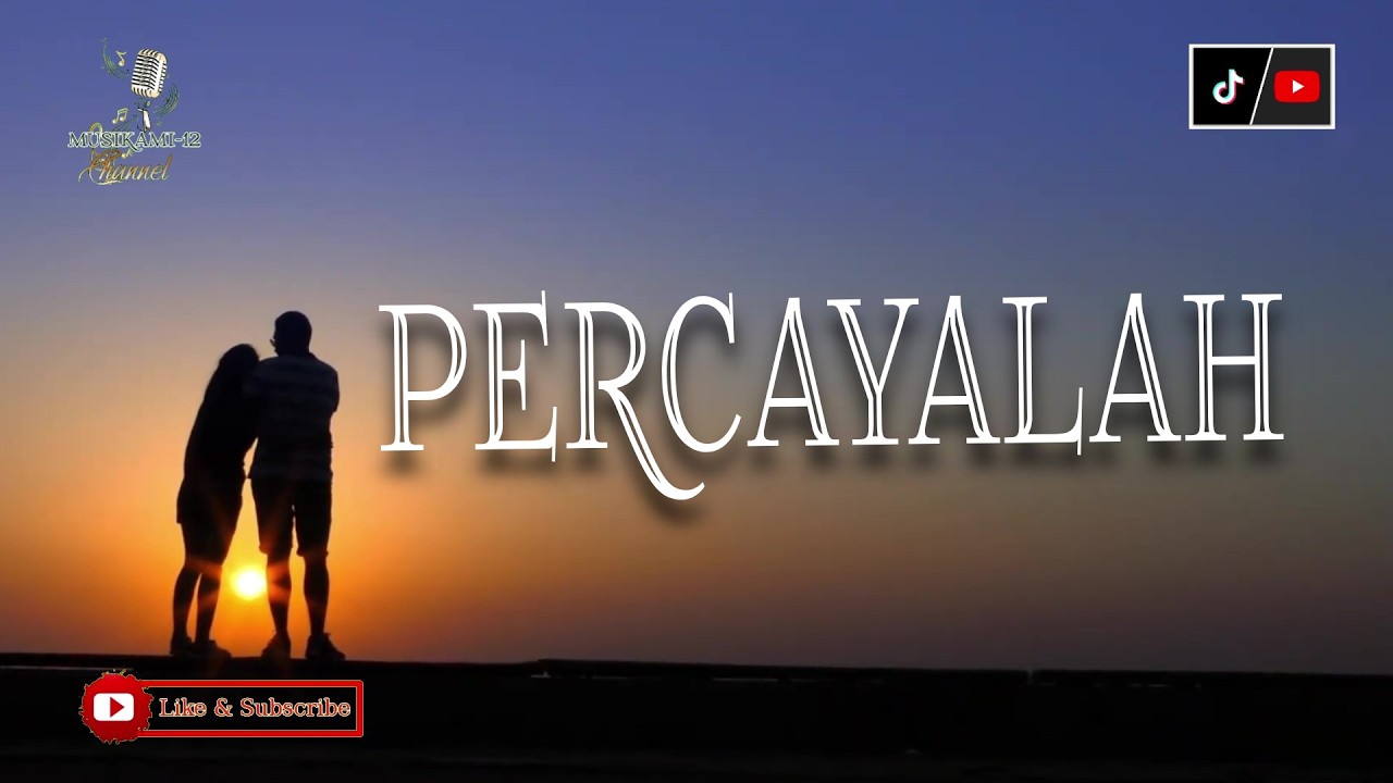 PERCAYALAH SAYANG (Official Music Video) #music #musicvideo #coversong ...