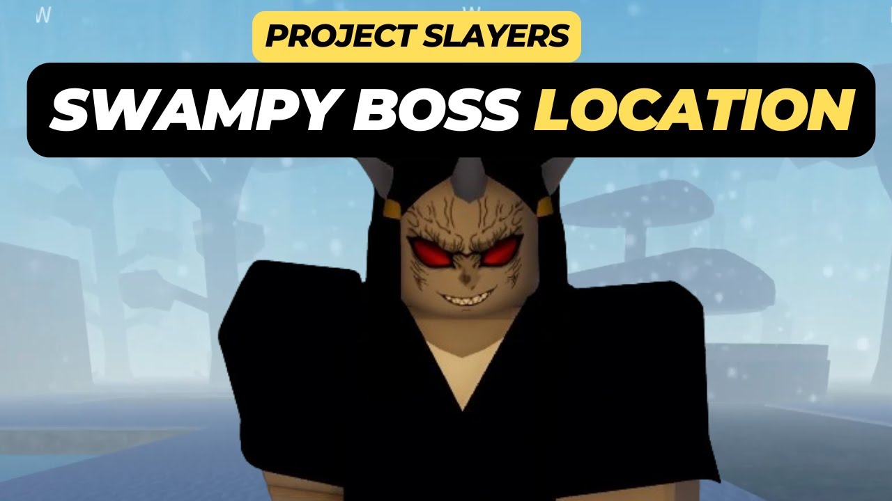Where to Find the Swampy Boss (Location) in Roblox Project Slayers ...