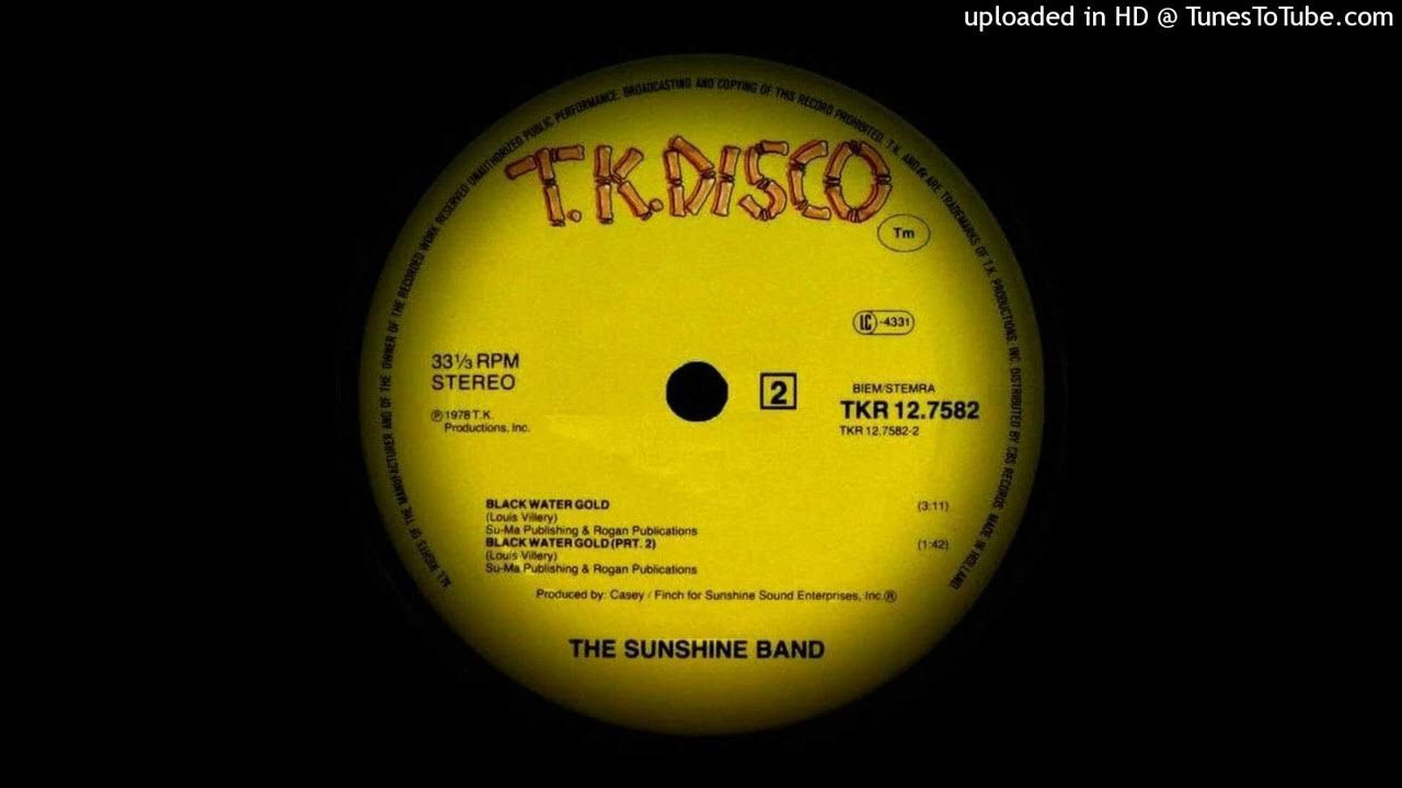 The Sunshine Band - Black Water Gold (1978) - YouTube