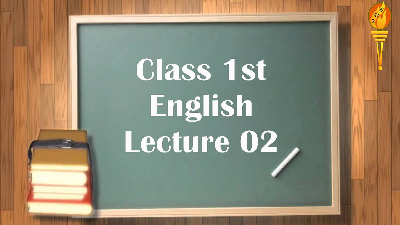 Class 1st English Lecture 02 YouTube Class 1st English Lecture 02 YouTube
