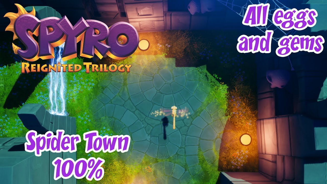 Spyro Reignited Trilogy: Year Of The Dragon [Spider Town 100%] - YouTube