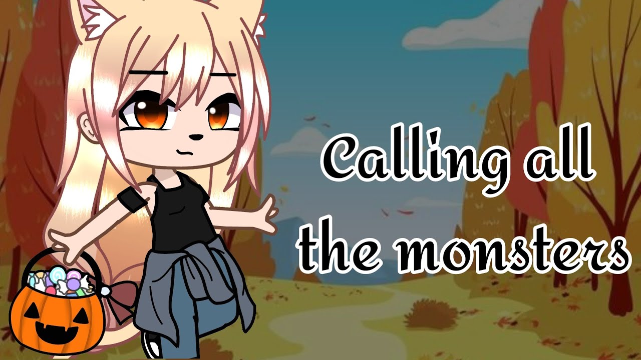 CALLING ALL THE MONSTERS|| GACHA MUSIC VIDEO|| VERY LATE HALLOWEEN ...