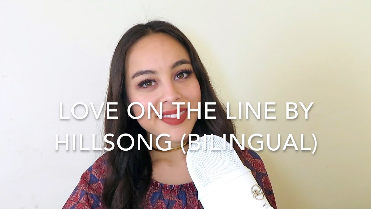 Love on the Line by Hillsong (Bilingual Cover) - YouTube