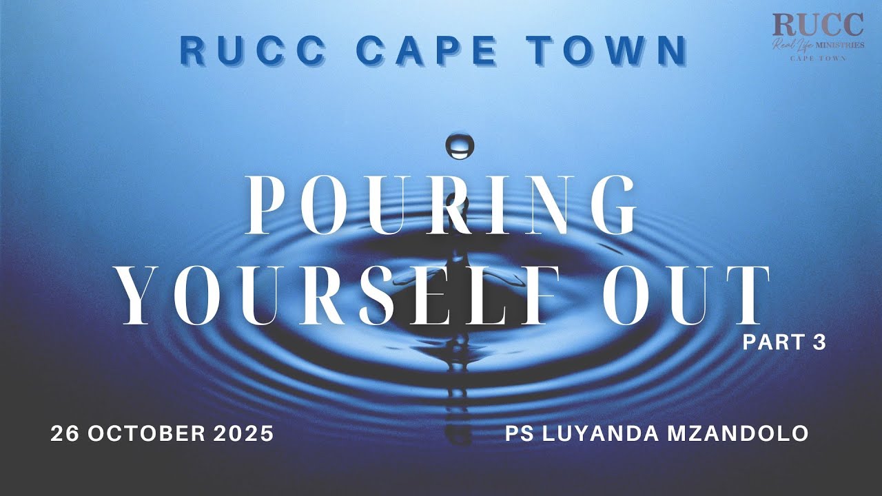 Pouring Yourself Out (part 3) I Pastor L Mzandolo I 26:10:2025 - YouTube