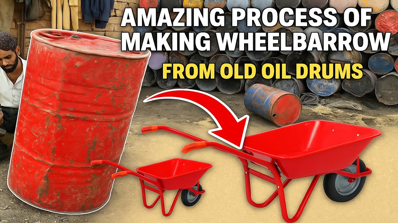 Recycling Oil Drums: Amazing Wheelbarrow Making Process - YouTube