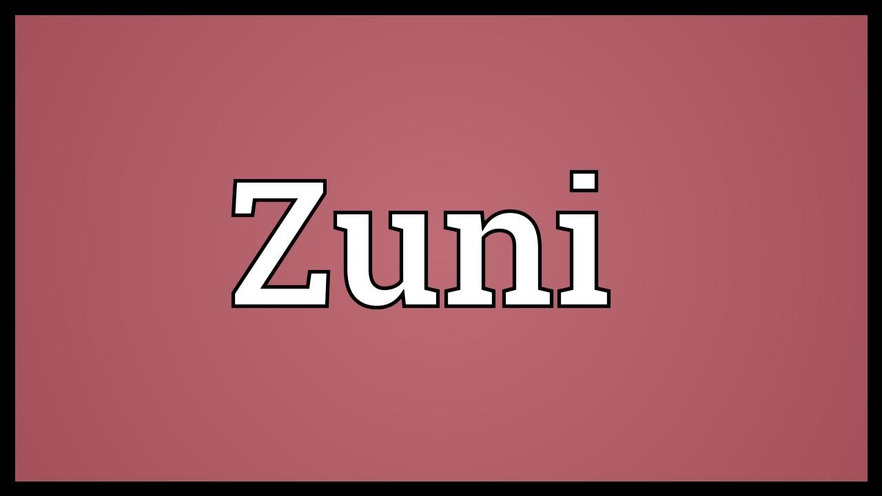 Zuni Meaning - YouTube