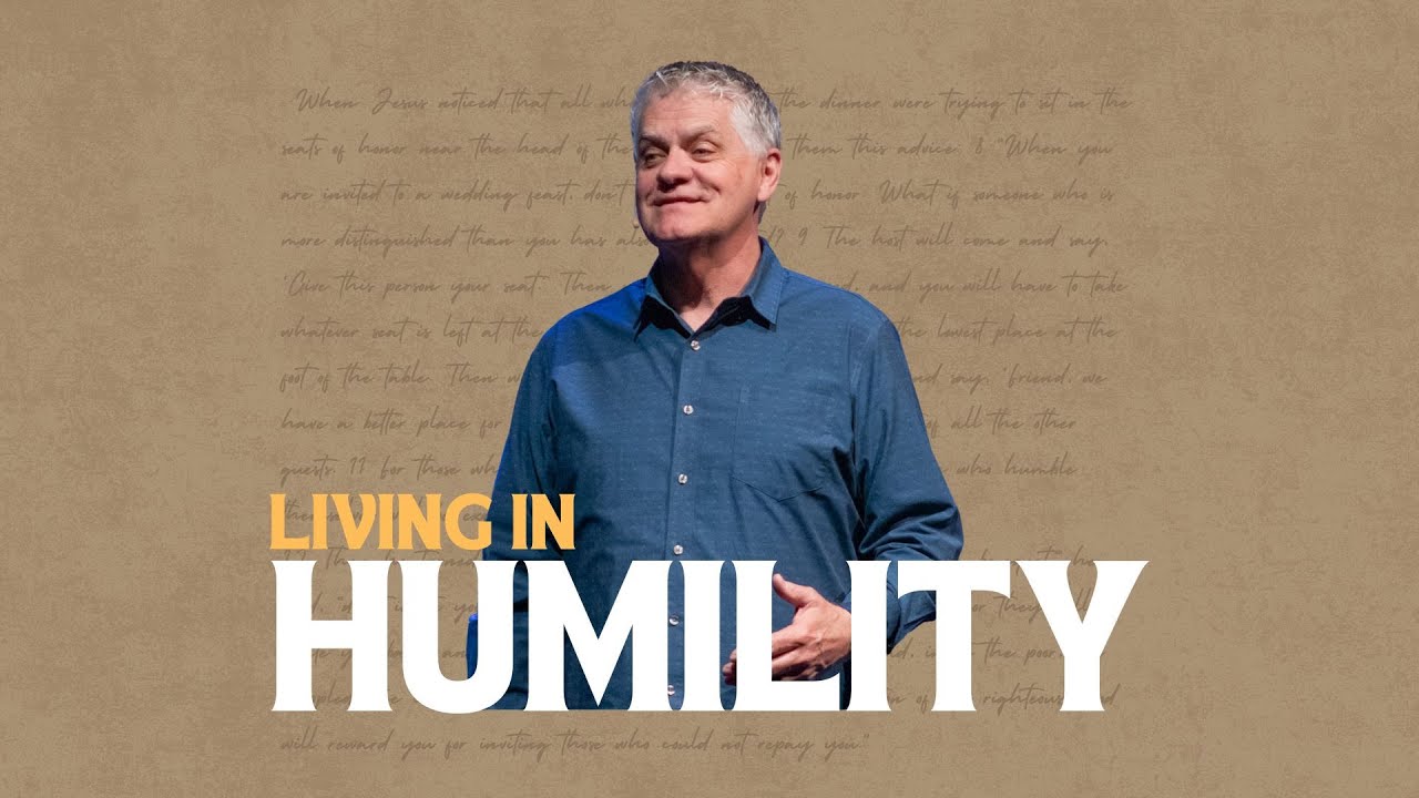 Living In Humility | The Parables of Jesus - Part 3 - YouTube
