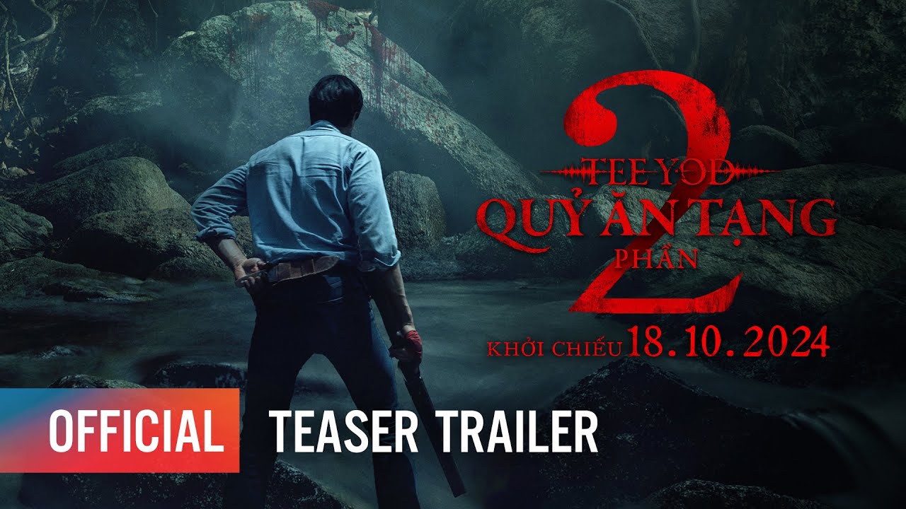 TEE YOD: QUỶ ĂN TẠNG - PHẦN 2 - TEASER TRAILER | KHỞI CHIẾU: 18.10.2024 ...