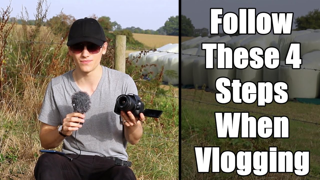 The 4 Steps to a Great Vlog | What I've learnt over 3 Years of Vlogging ...
