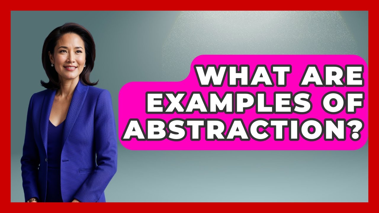 What Are Examples Of Abstraction? - The Personal Growth Path - YouTube