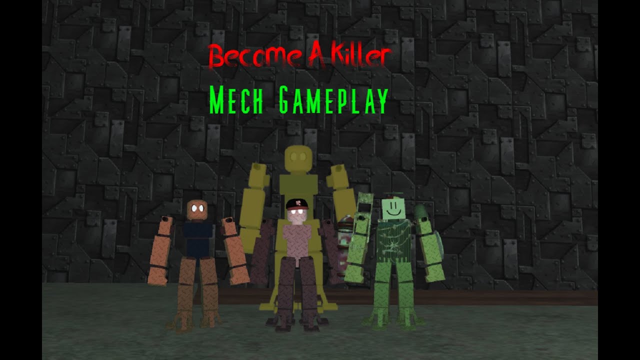 Become a killer Mech gameplay (plus skins) - YouTube