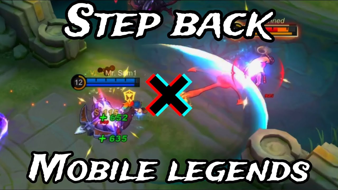 Step back || mobile legends montage - edit - YouTube