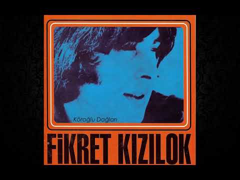 Fikret Kızılok - Köroğlu Dağları (1970)