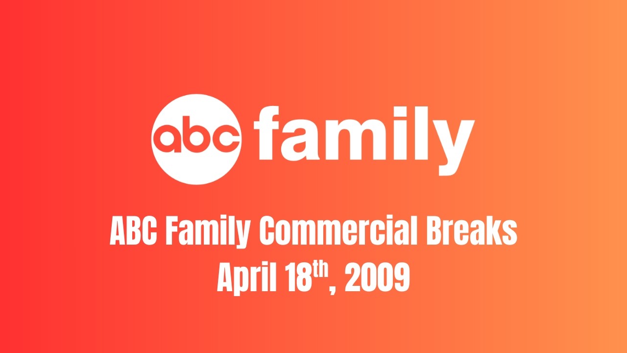ABC Family Commercial Breaks (April 18th, 2009) - YouTube