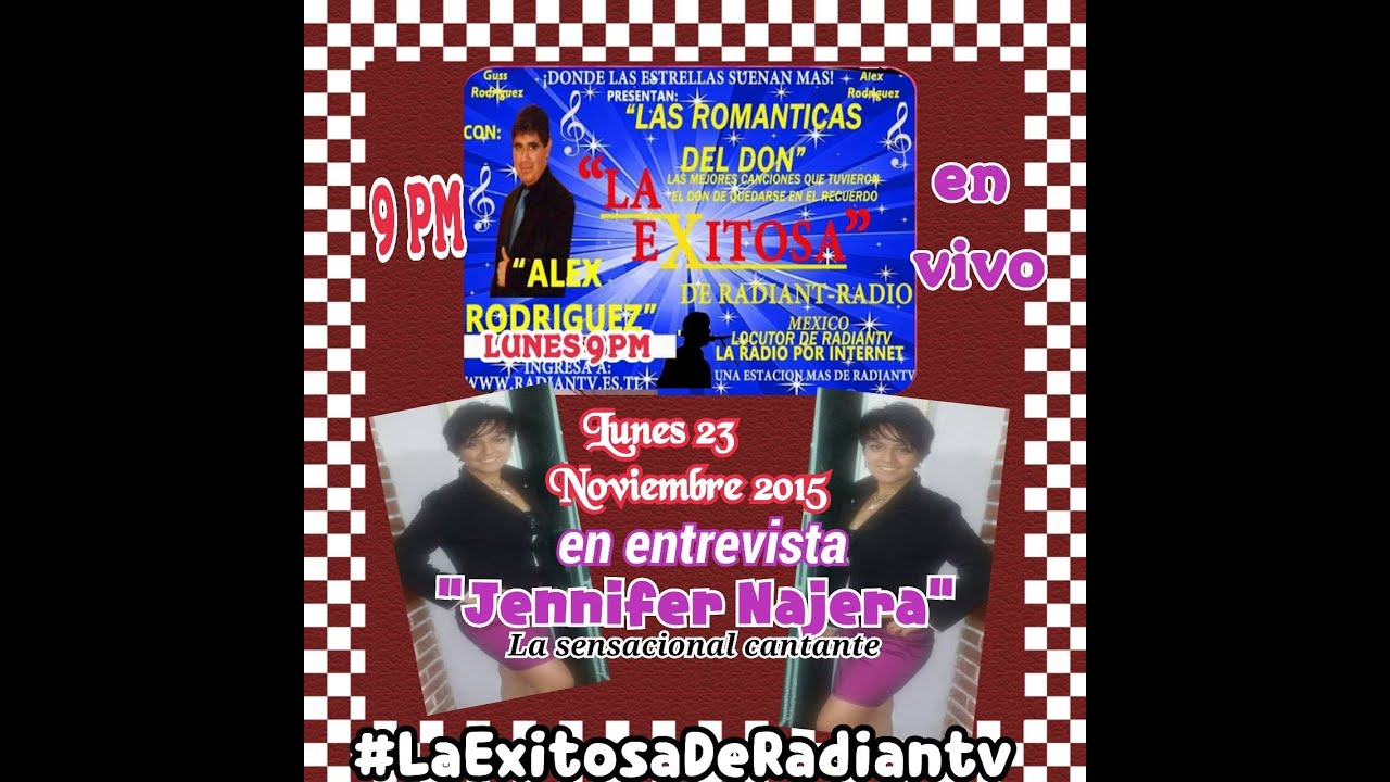 JENNIFER NAJERA EN LA EXITOSA DE RADIANTV - YouTube