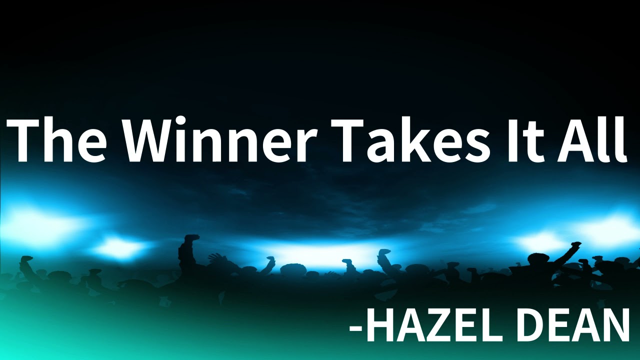 The Winner Takes It All Youtube