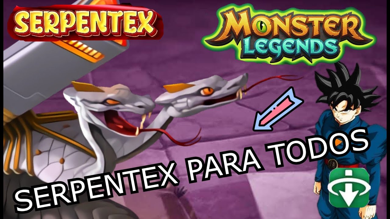 🐍SERPENTEX PARA TODOS🐍EVENTO DE CRUCE "ESTA VEZ SIIII"- MONSTER LEGENDS ...