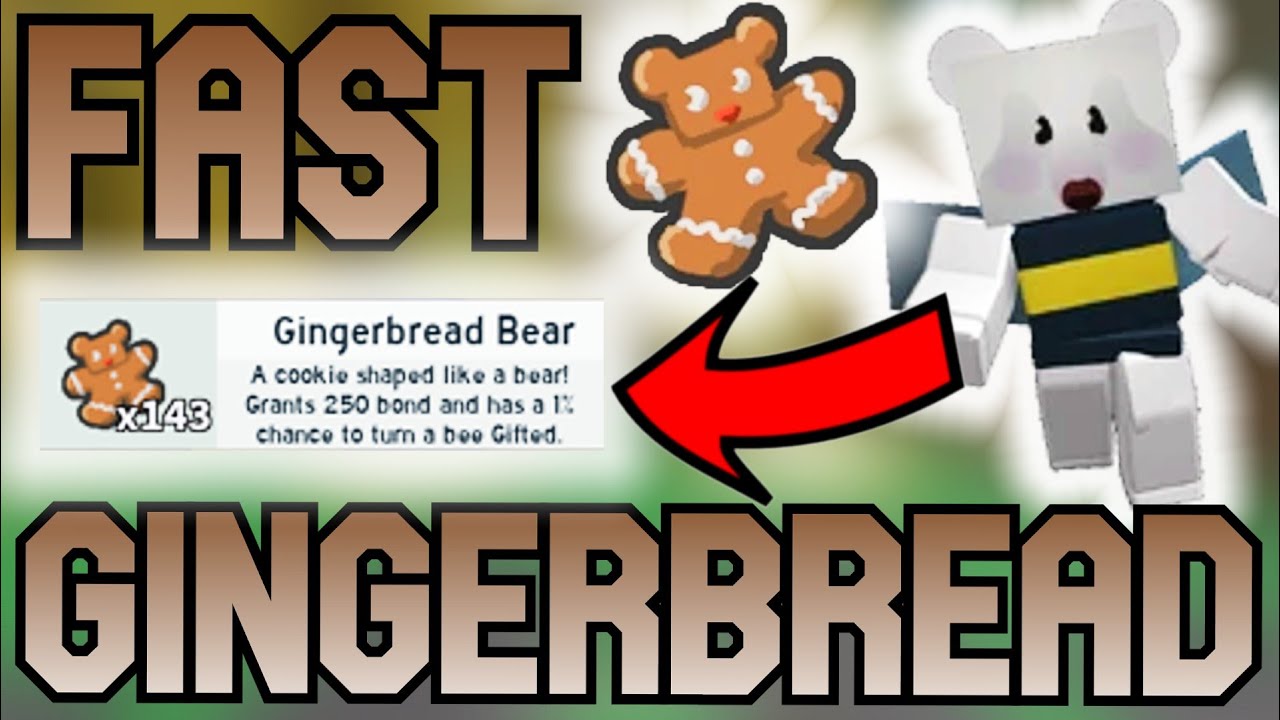 *ALL* Ways To Get GINGERBREAD BEARS Fast 🐝(Bee Swarm Simulator) - YouTube