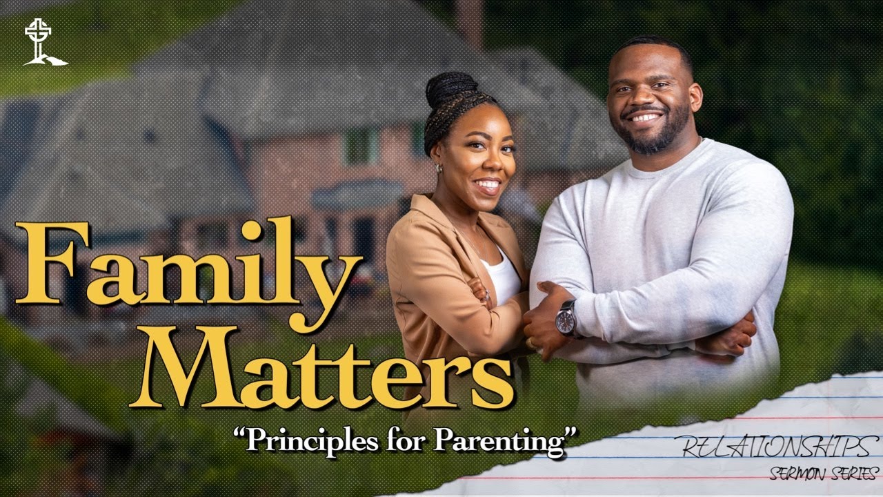 Family Matters | Principles for Parenting | Youth Takeover Sabbath ...
