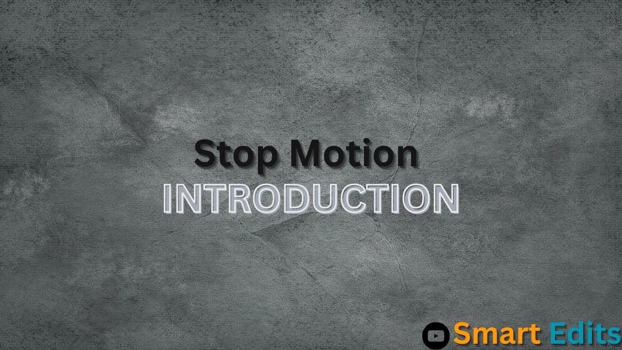 Stop Motion Introduction | Smart Edits - YouTube