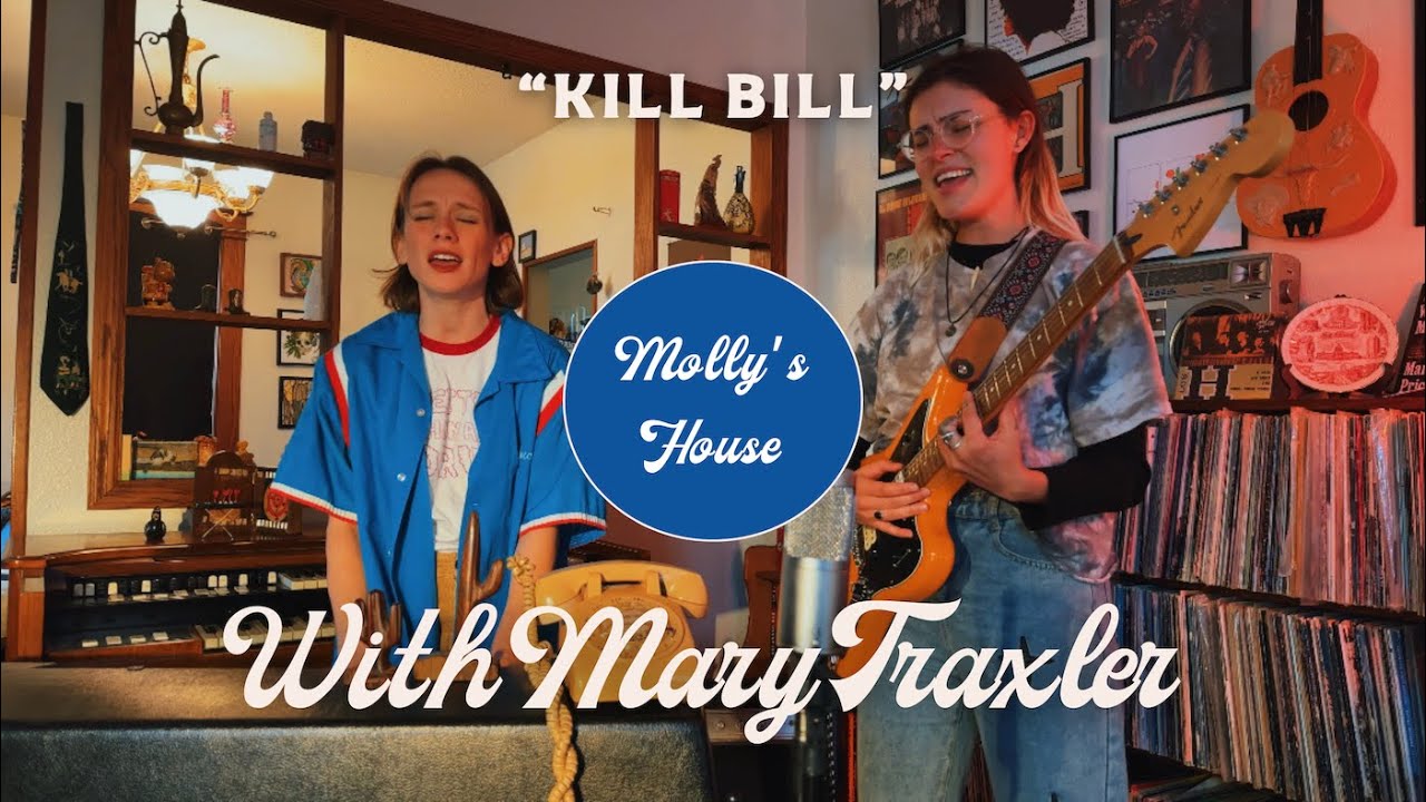 "Kill Bill" with Mary Traxler on "Molly's House - YouTube