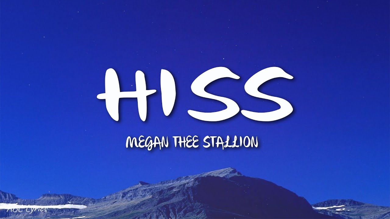 Megan Thee Stallion - Hiss (Lyrics) - YouTube