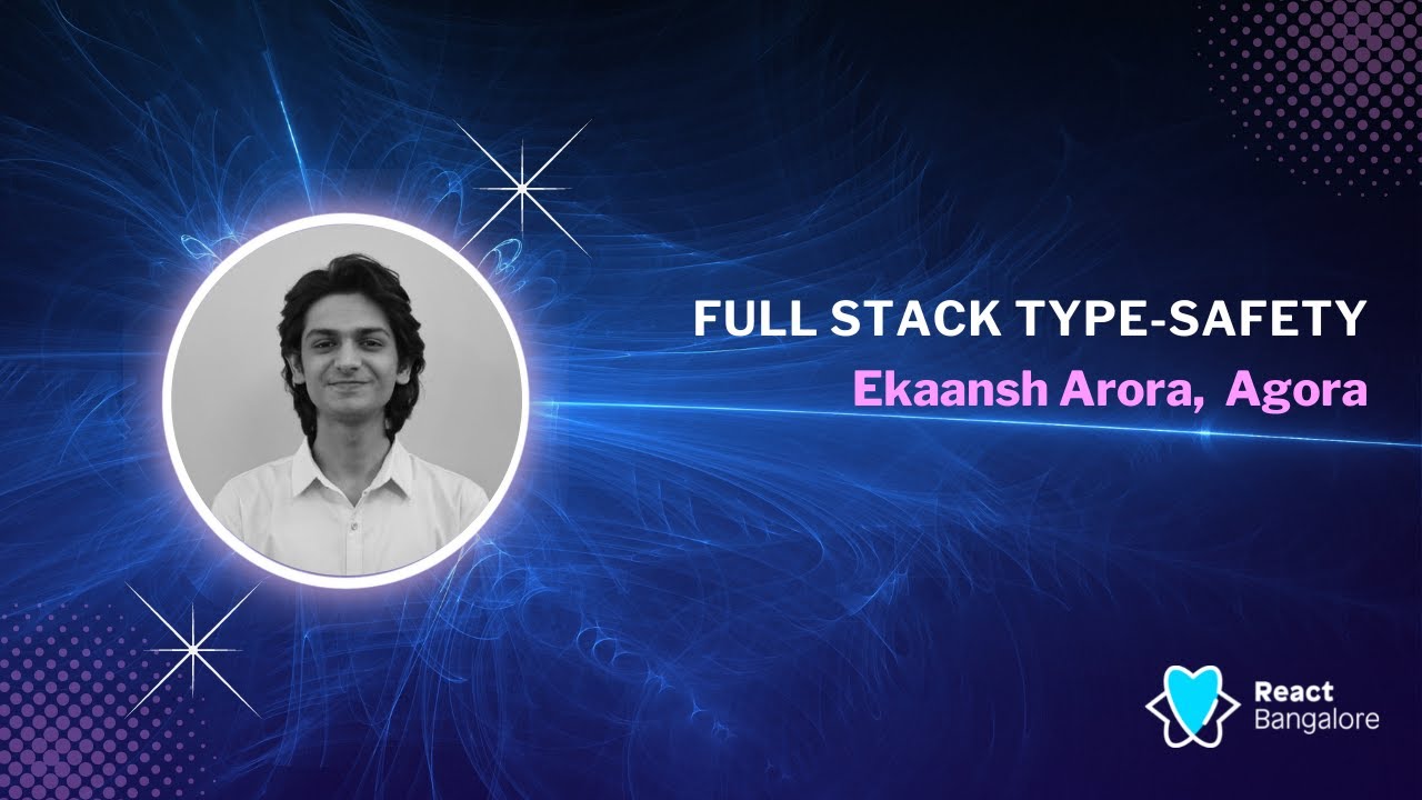 Full stack type-safety with Next.js by Ekaansh Arora - YouTube