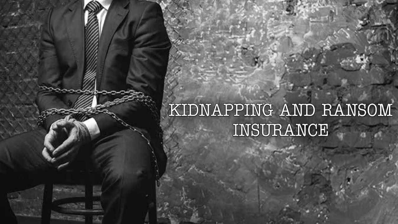 Kidnapping and Ransom Insurance - CIA III - YouTube