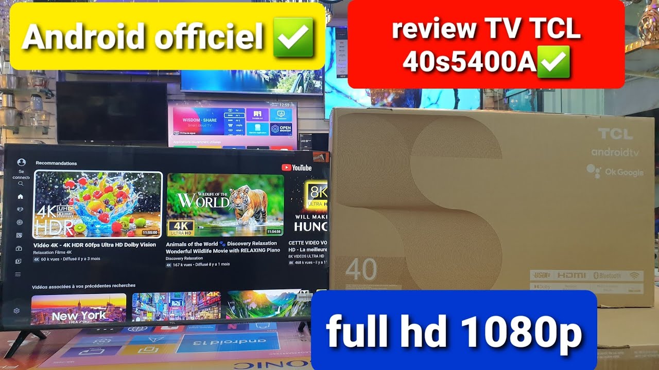 review TV TCL 40p model : 40S5400A Android officiel full HD 1080pمراجعة ...