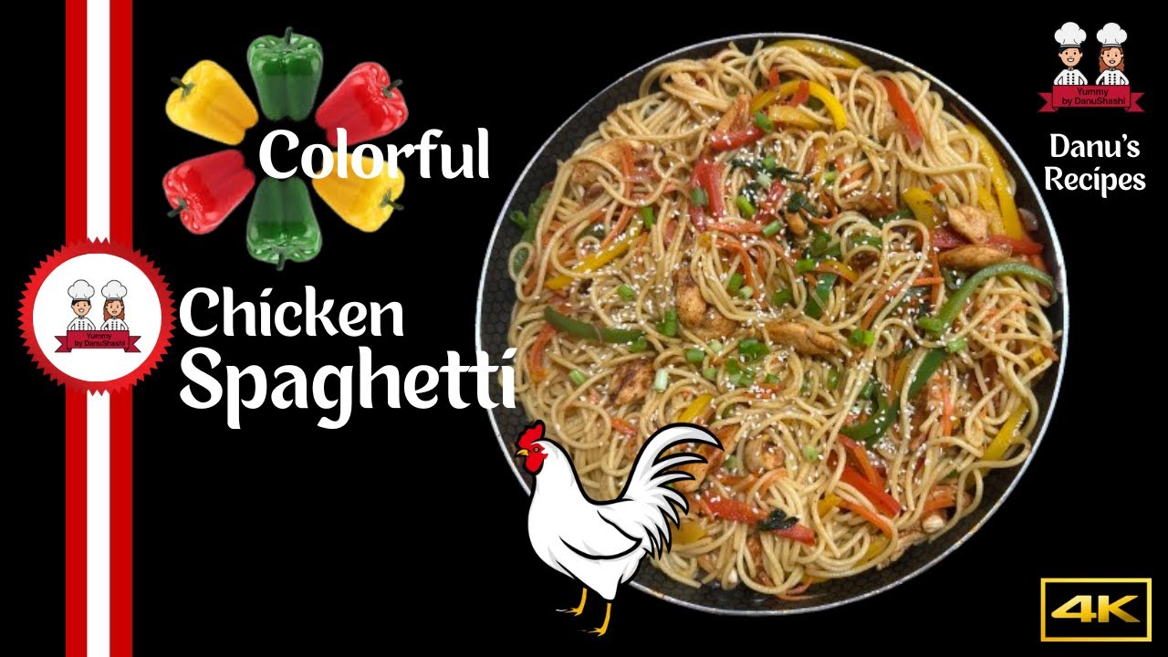 Colorful Spicy Chicken Spaghetti | Easy Spaghetti Recipe ...