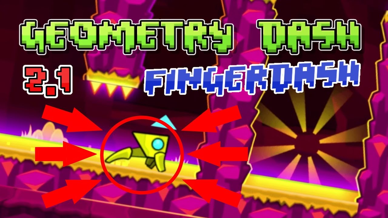 [2.1] Fingerdash by RobTop (Fingerbang)【GEOMETRY DASH 2.1】 - YouTube