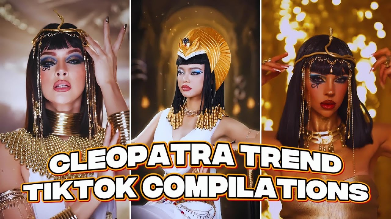 CLEOPATRA TREND TIKTOK COMPILATION | SICATH TV - YouTube
