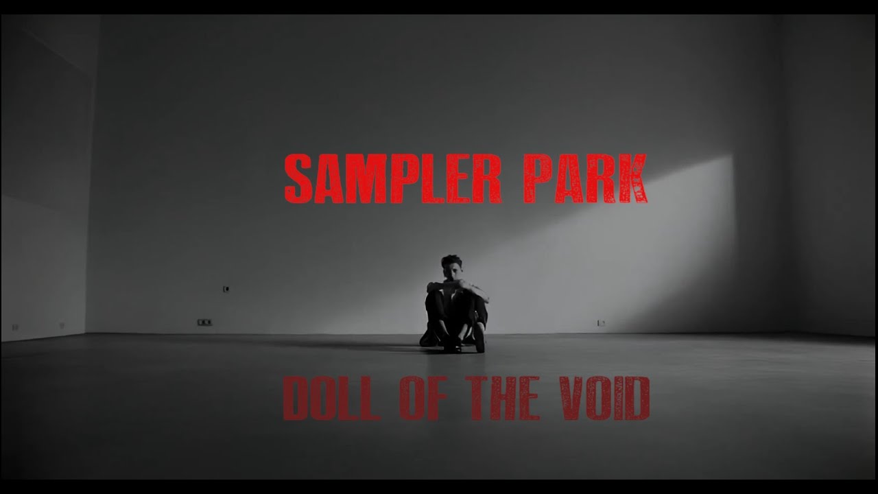 Sampler Park: Doll of the Void - YouTube
