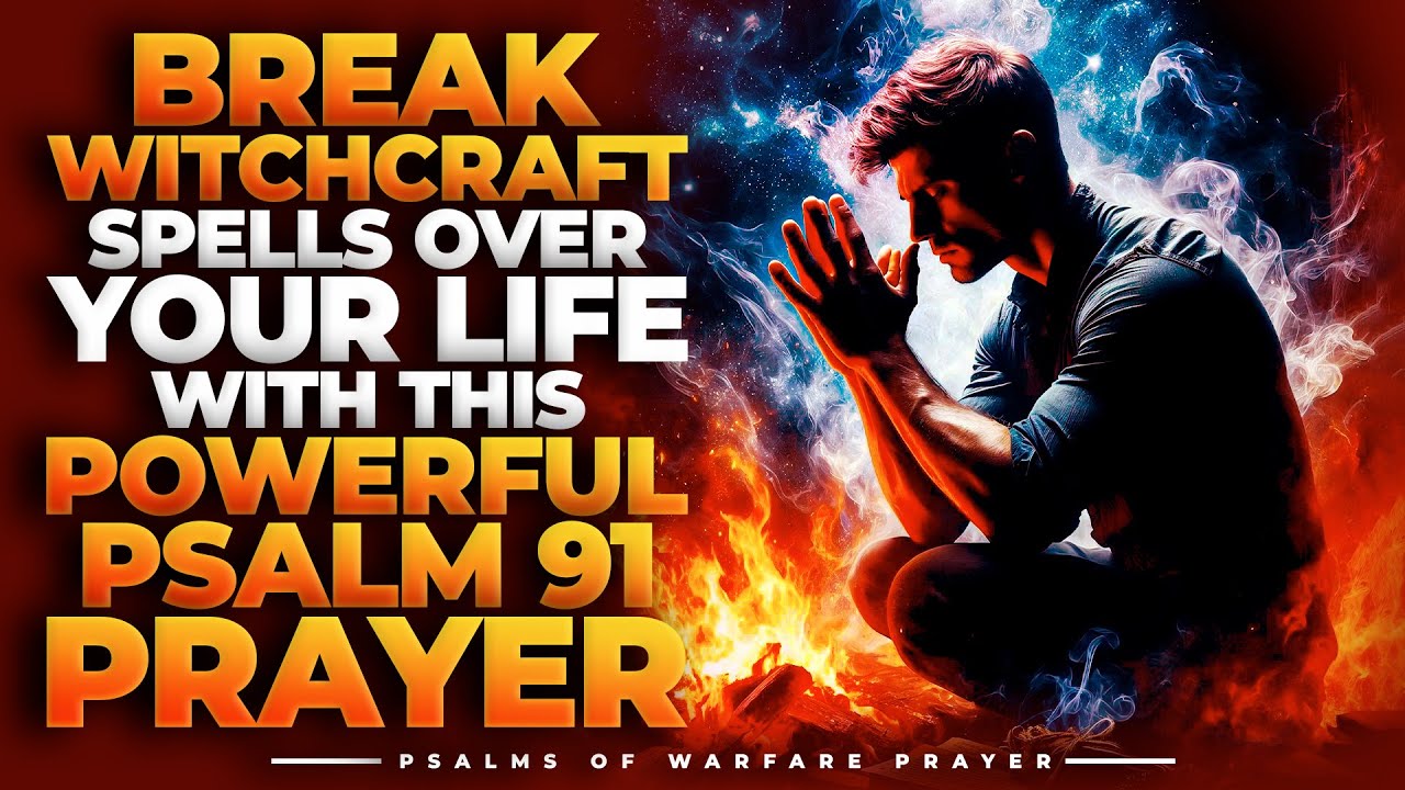 Cancel Out Evil Plans & Send Back Evil Arrows with Psalm 91 Prayer of ...